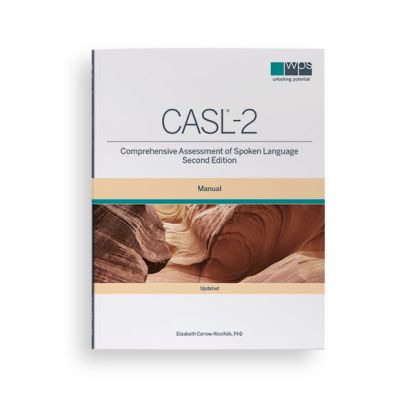 (CASL®-2) Comprehensive Assessment of Spoken Language, Second Edition