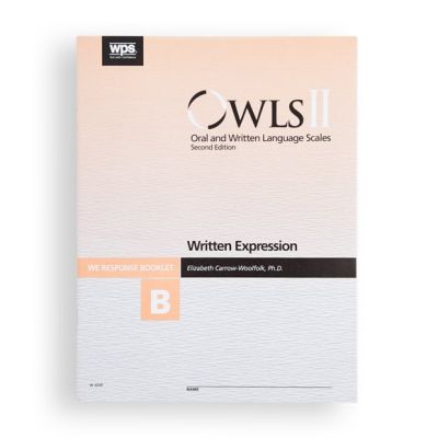 (OWLS™-II) Oral and Written Language Scales™, Second Edition