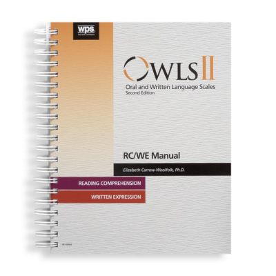 (OWLS™-II) Oral and Written Language Scales™, Second Edition
