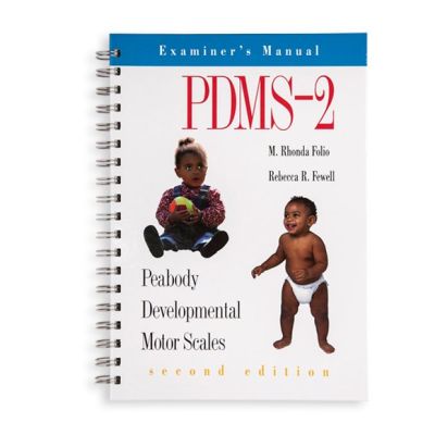 (PDMS-2) Peabody Developmental Motor Scales, Second Edition