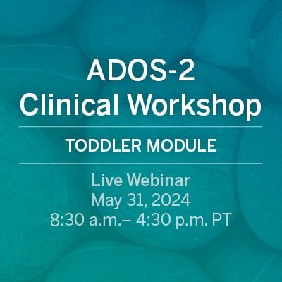 (ADOS®-2) Autism Diagnostic Observation Schedule, Second Edition